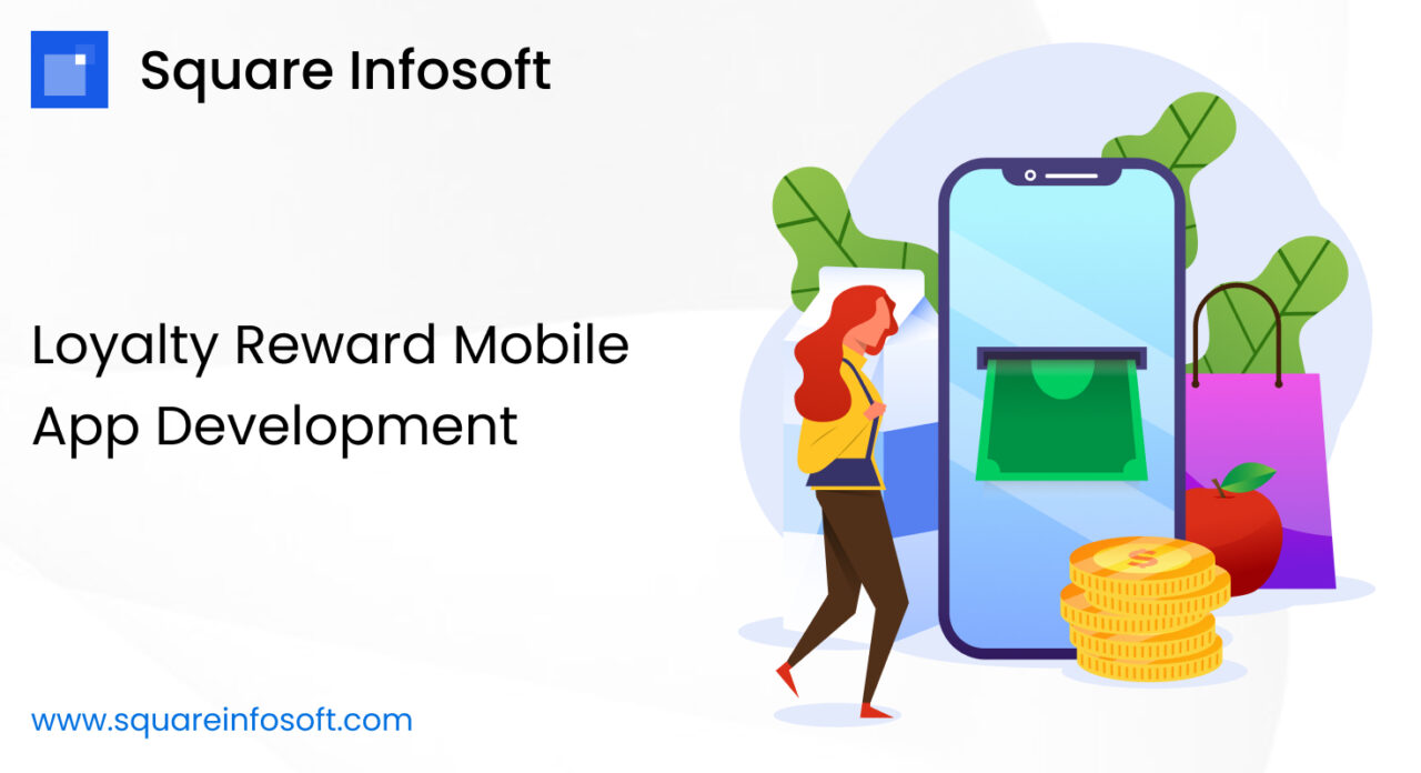 Loyalty Reward Mobile App Development USA
