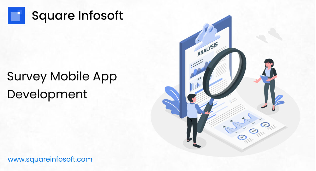 Survey:- Mobile App Development At Square Infosoft